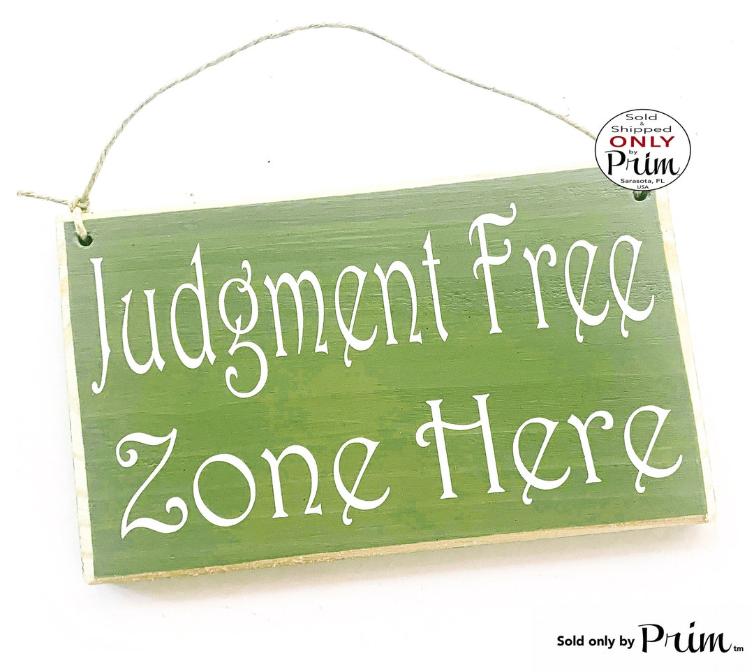 8x6 Judgment Free Zone Here Custom Wood Sign Namaste Drama Please Do ...