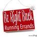 8x6 Be Right Back Running Errands Custom Wood Be Back - Etsy