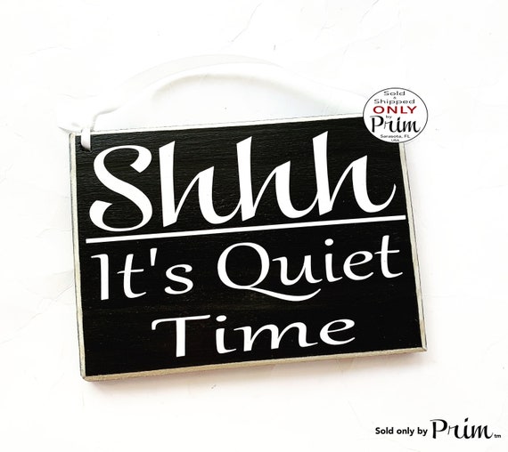 8x6 Shhh It's Quiet Time Custom Wood Sign Silent Soft | Etsy