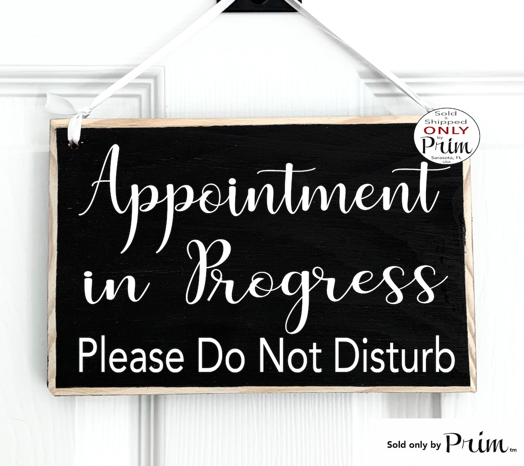 8x6 Appointment in Progress Please Do Not Disturb Custom Wood Sign Exam ...