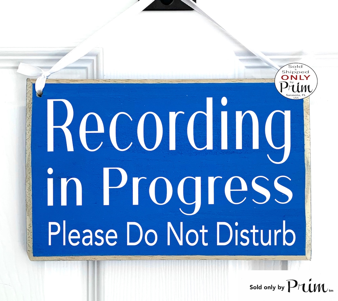 8x6 Recording in Progress Please Do Not Disturb Custom Wood Sign ...