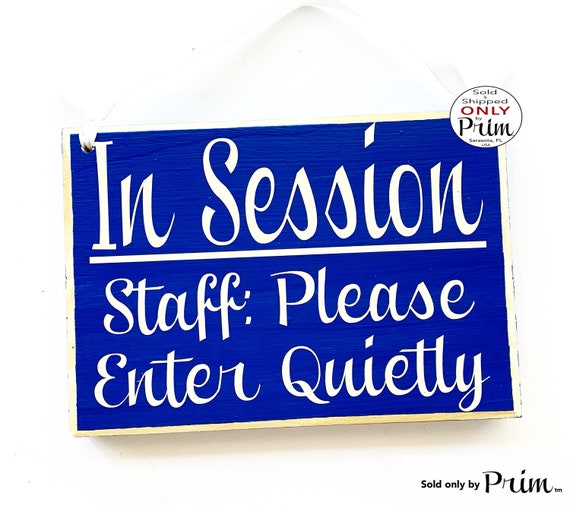 8x6 in Session Staff Please Enter Quietly Custom Wood Sign | Etsy