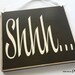 Shhh Custom Wood Sign 8x8 Custom Wood Sign Please Do Not Disturb Quiet ...