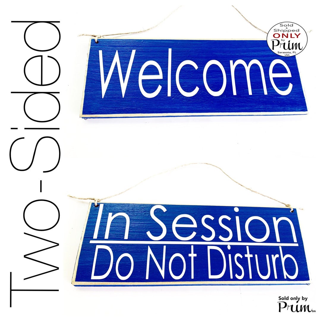 10x4 Welcome / in Session Please Do Not Disturb Front and Back Office ...