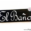 14x4 El Bano Custom Wood Sign Spanish Restroom Bathroom Bath WC Mexican ...
