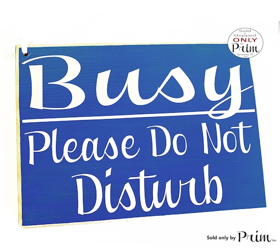 10x8 Busy Please Do Not Disturb Custom Wood Sign Meeting in - Etsy