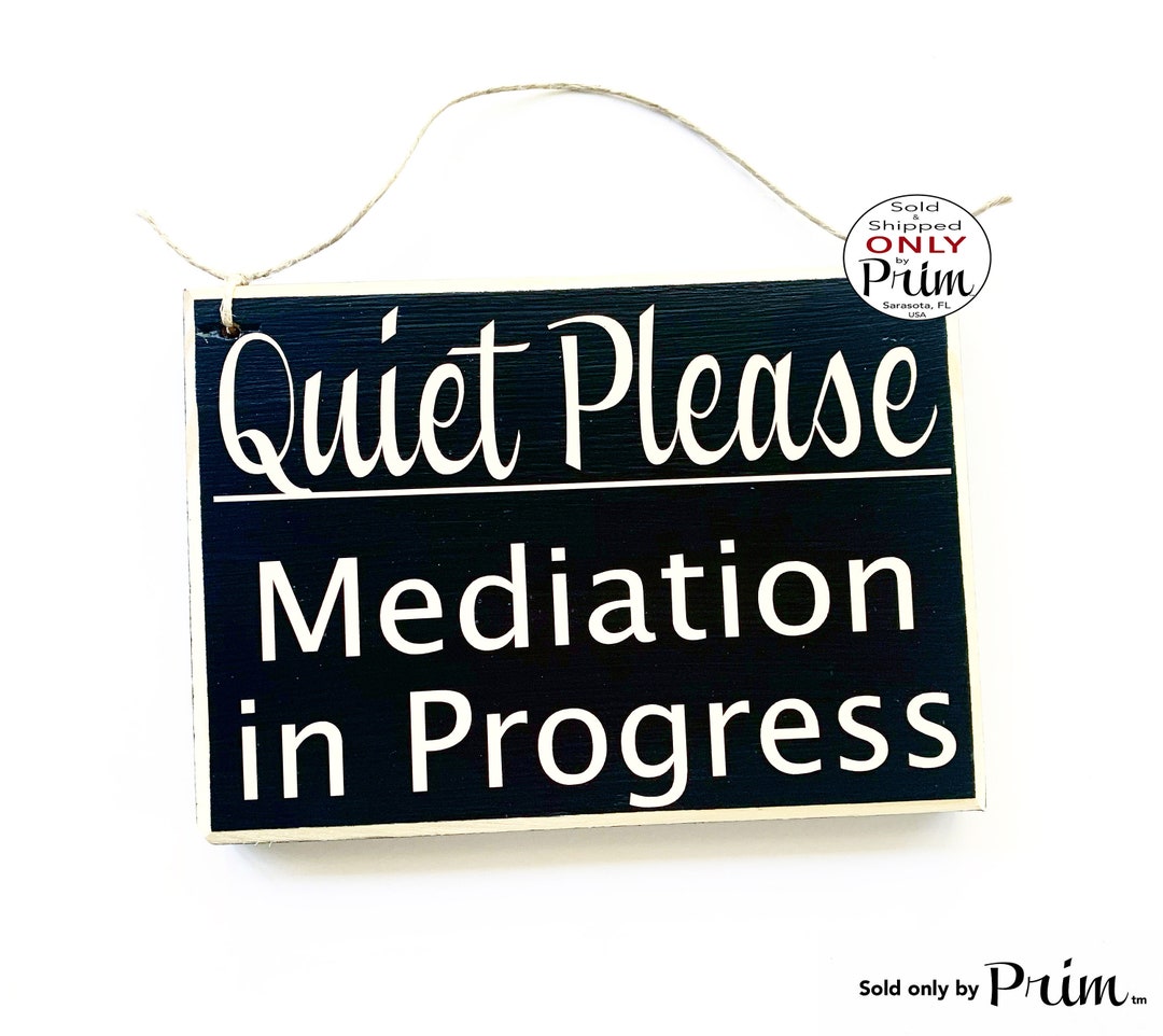 8x6 Quiet Please Mediation in Progress Custom Wood Sign | Hearing Court ...