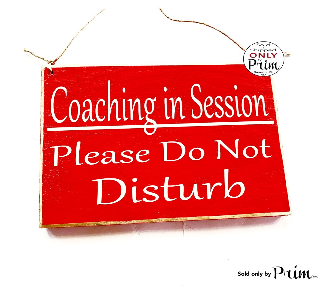 8x6 Coaching in Session Please Do Not Disturb Custom Wood Sign Teacher ...