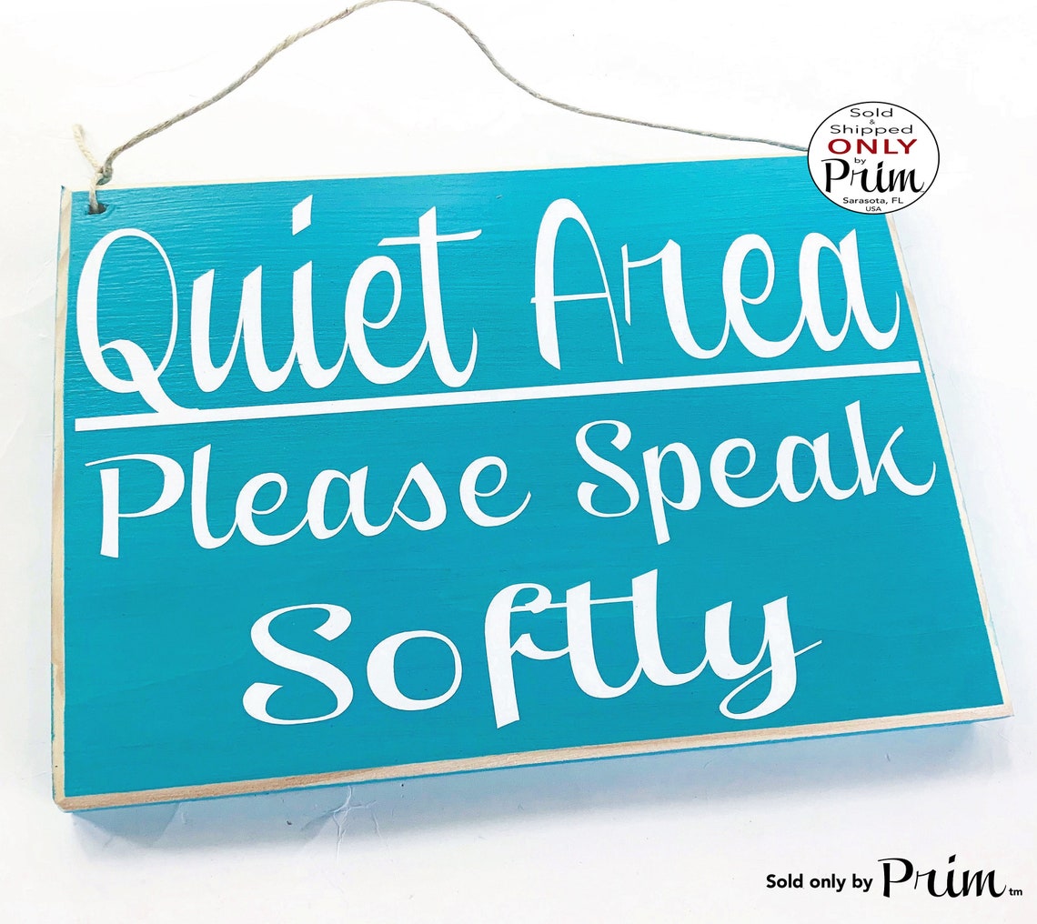 10x8 Quiet Area Please Speak Softly Custom Wood Sign Custom | Etsy