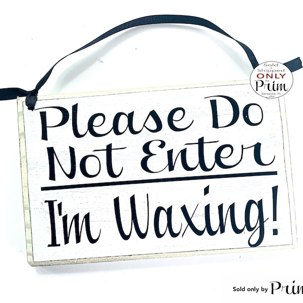 Waxing in Session Sign Do Not Enter - Etsy