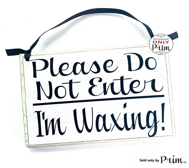 8x6 Please Do Not Enter I'm Waxing Custom Wood Sign in - Etsy