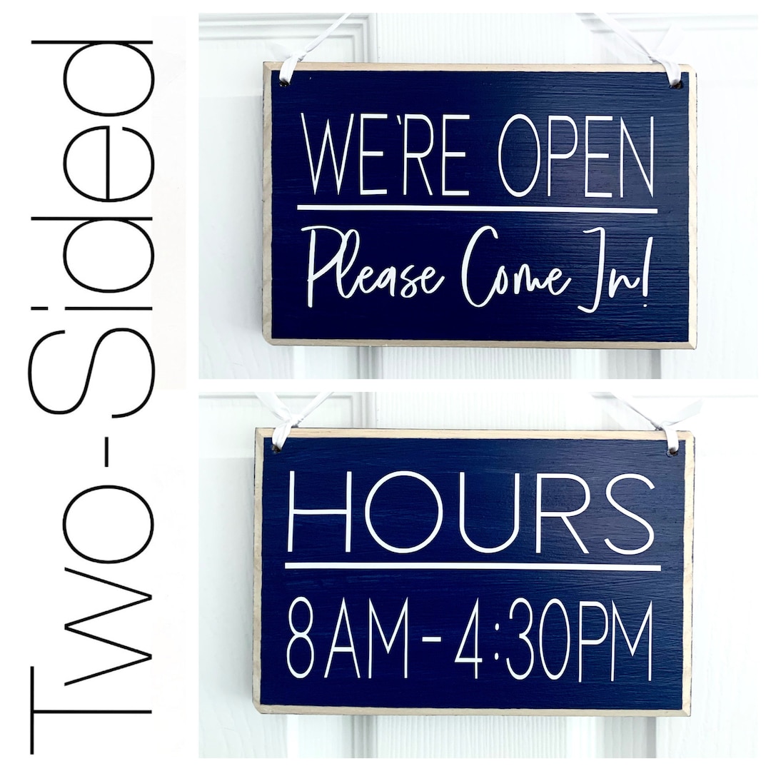 8x6 We're Open Please Come in Business Hours Customwood Sign | Out of ...