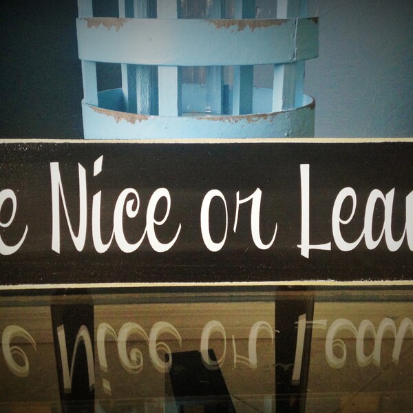 Be Nice or Go Home - Etsy