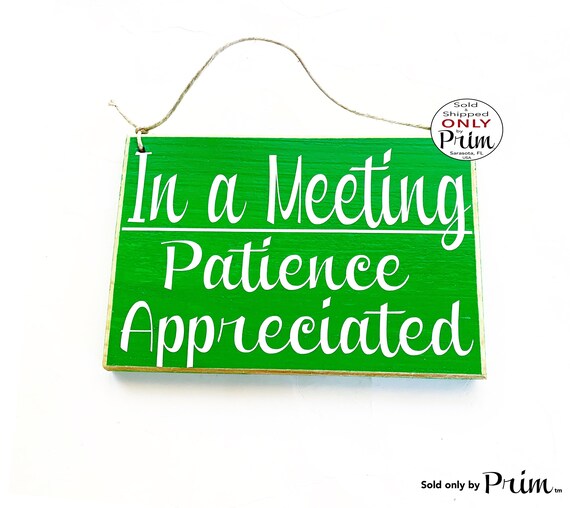 8x6 in a Meeting Patience Appreciated Custom Wood Sign in | Etsy