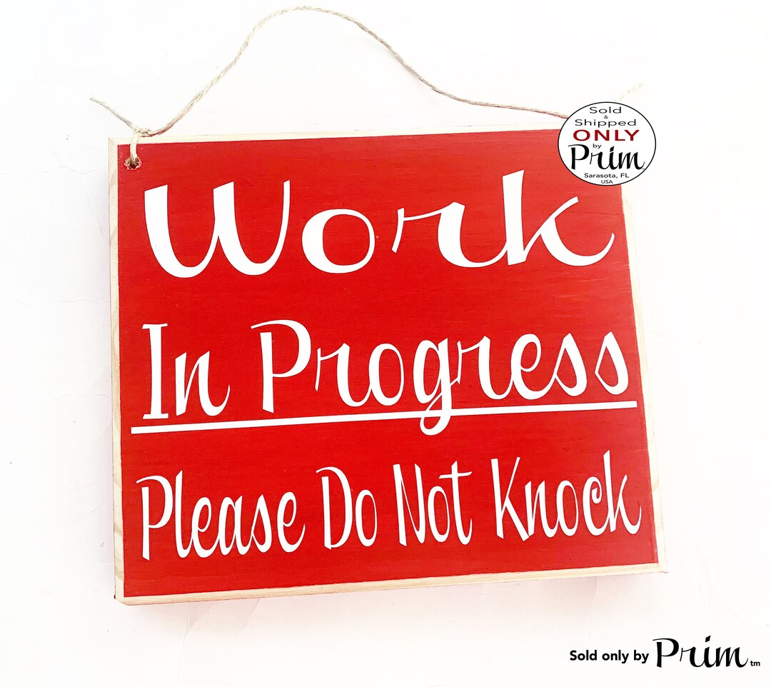 8x8 Work in Progress Please Do Not Knock Custom Wood Sign | in Session ...