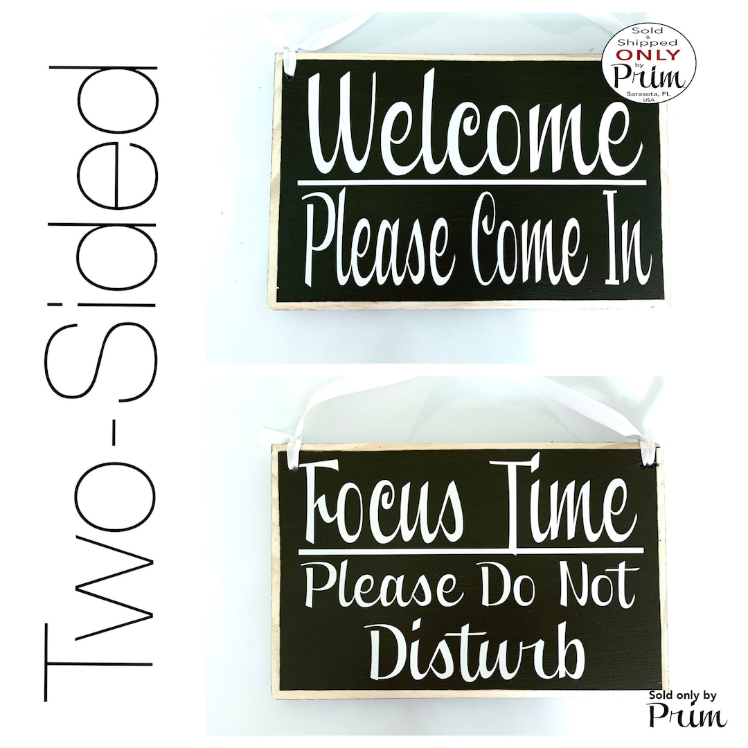 8x6 Welcome Please Come in Focus Time Please Do Not Disturb Custom Wood ...