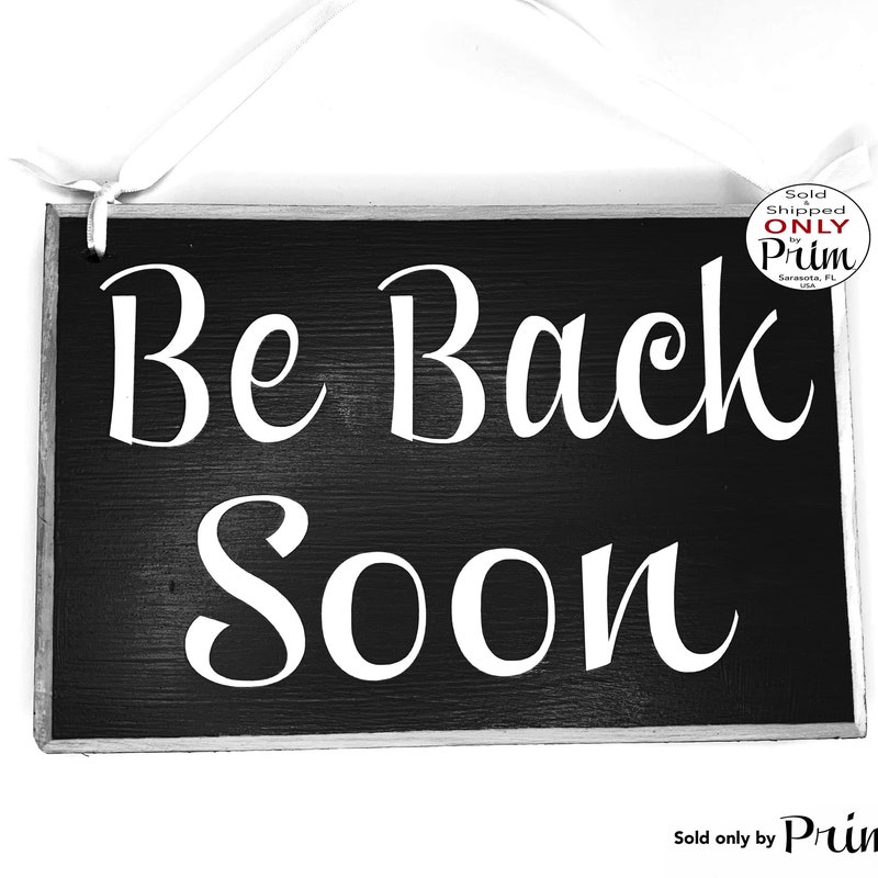 Be Back Shortly Sign - Etsy