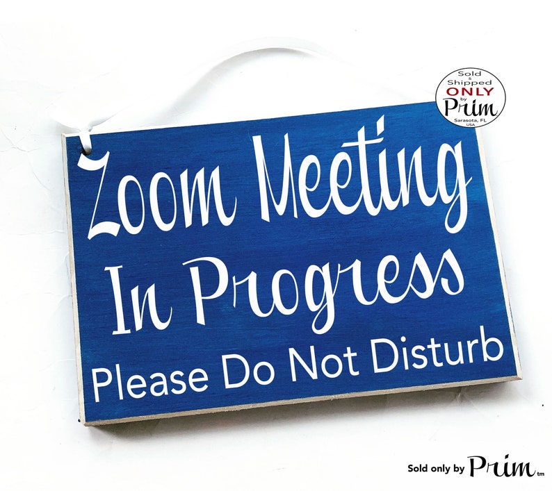 8x6 Zoom Meeting in Progress Please Do Not Disturb Custom Wood - Etsy