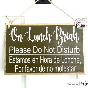 8x6 Spanish on Lunch Break Please Do Not Disturb Custom Wood Sign | Por ...