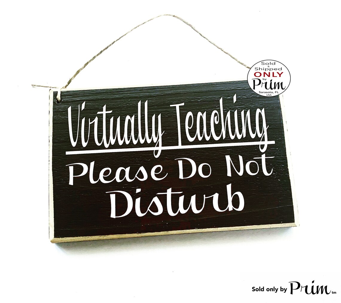 8x6 Virtually Teaching Please Do Not Disturb Custom Wood Sign | Etsy