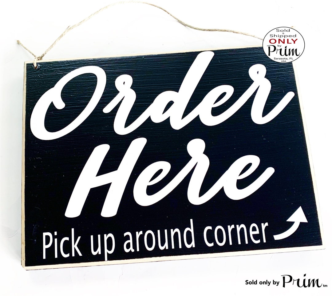 Order Here 10x8 Custom Wood Sign Pick up Around the Corner Welcome ...
