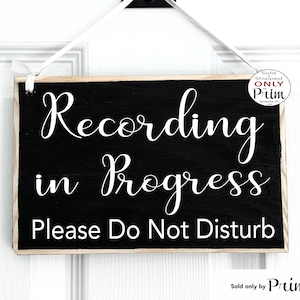 8x6 Recording in Progress Please Do Not Disturb Custom Wood Sign ...