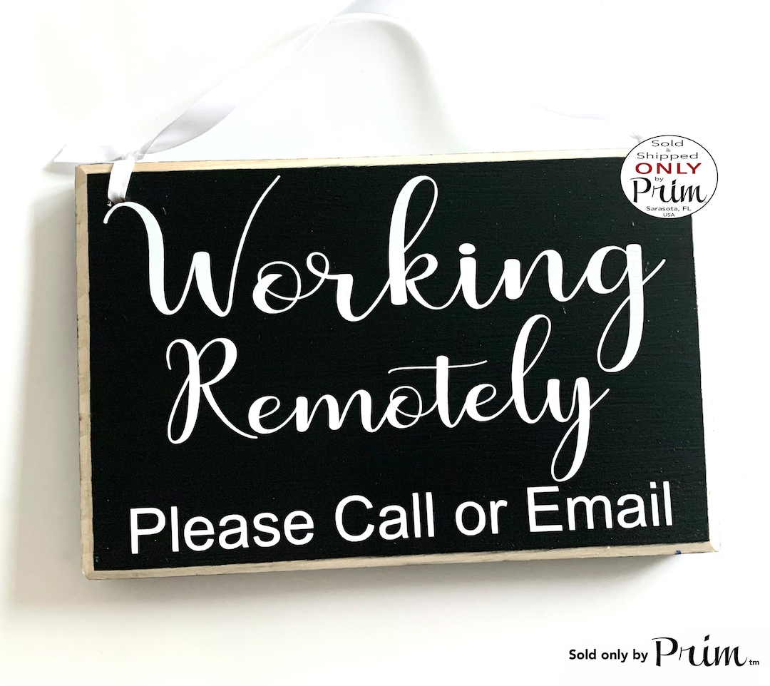 8x6 Working Remotely Please Call or Email Custom Wood Sign Do Not ...