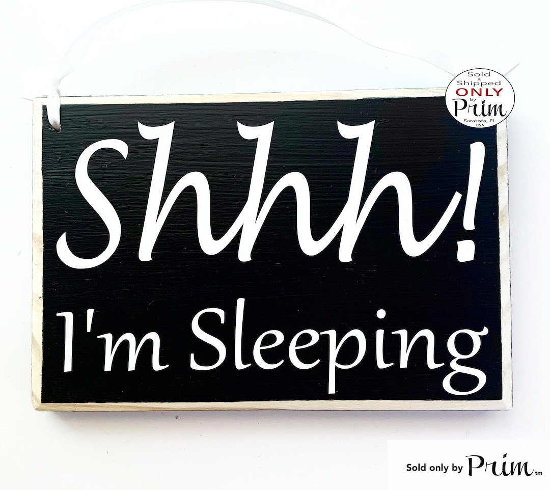 8x6 Shhh I'm Sleeping Custom Wood Sign Please Do Not Disturb Soft ...
