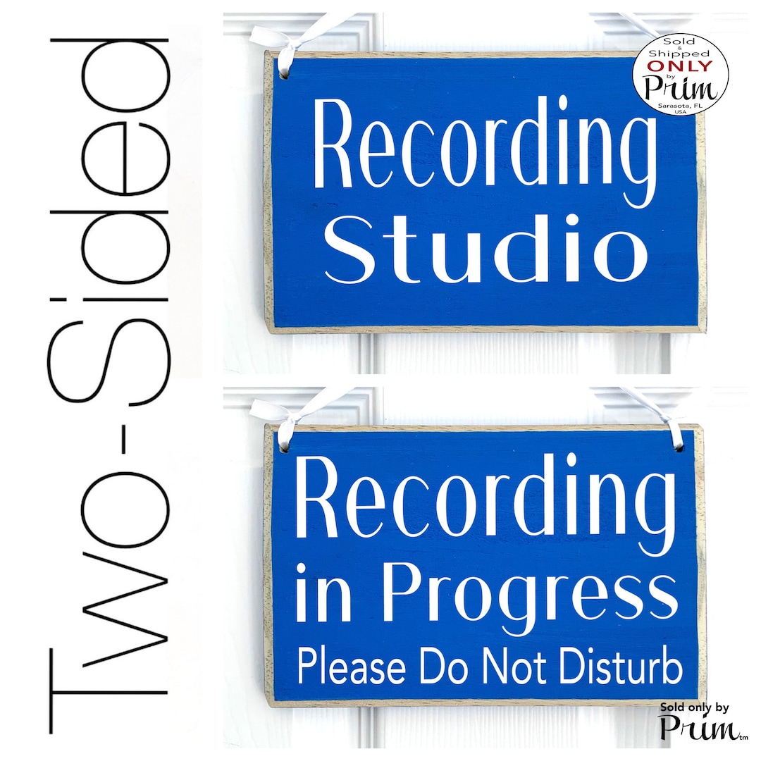 8x6 Recording Studio Recording in Progress Please Do Not Disturb ...