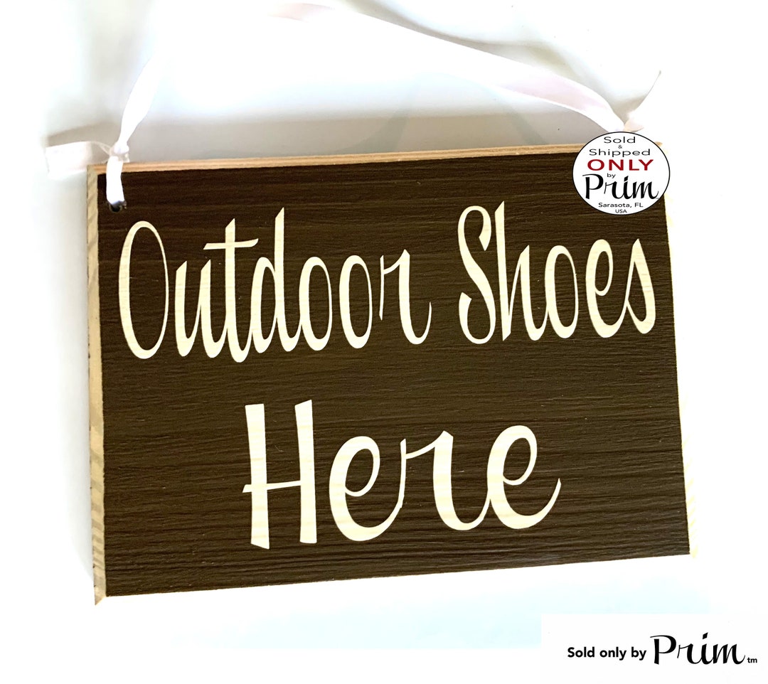 8x6 Outdoor Shoes Here Custom Wood Sign Please Remove Your Shoes Bare ...