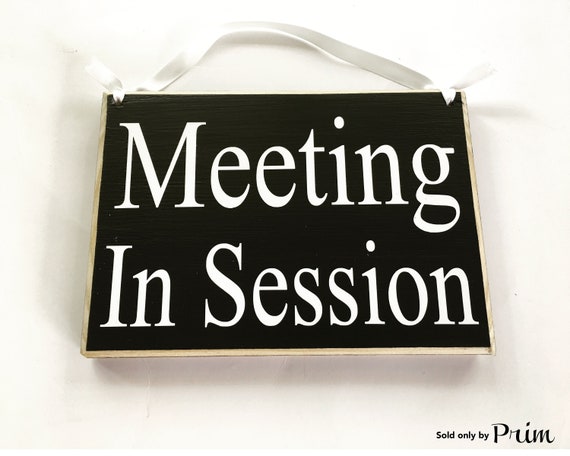 8x6 Meeting in Session Custom Wood Sign in Progress Business - Etsy