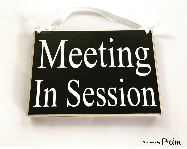 8x6 Meeting In Session Custom Wood Sign In Progress Business | Etsy