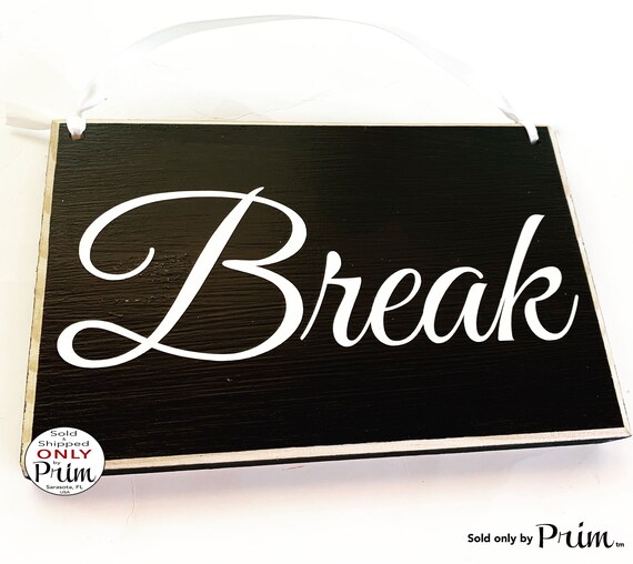 On Break Sign For Cubicle Brushed Metal No Smoking Signs | Custom