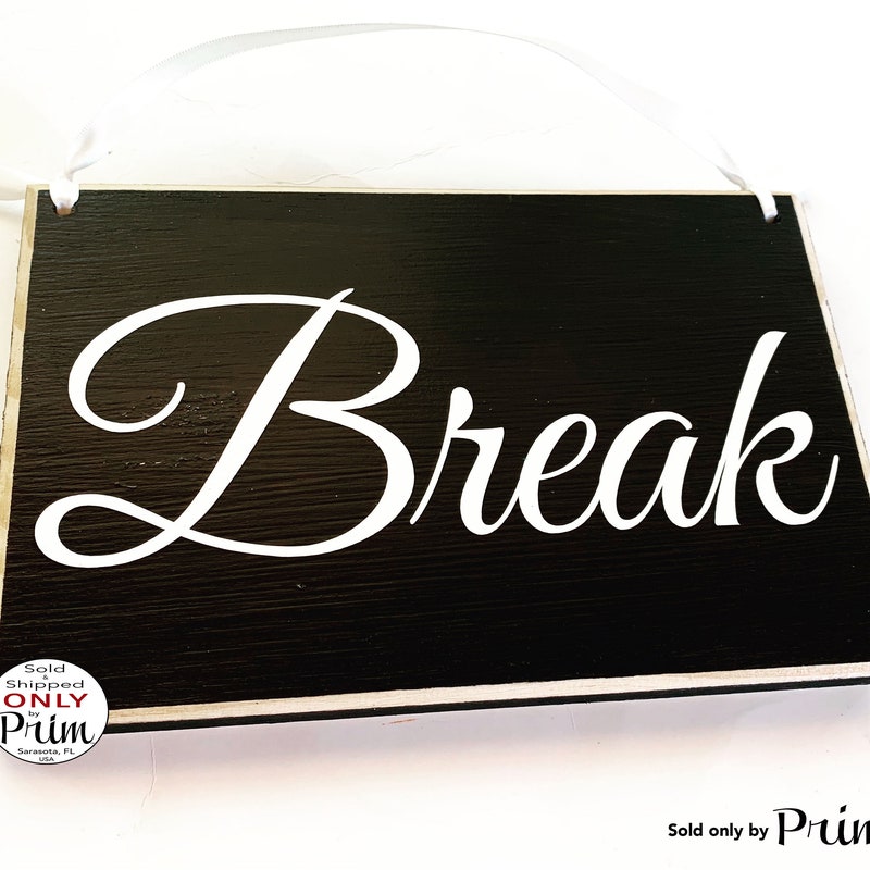 Break Time Signs - Etsy