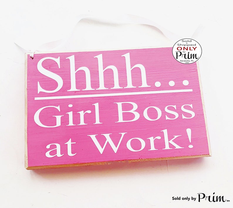Shhh Girl Boss at Work 8x6 Custom Wood Sign in Session - Etsy