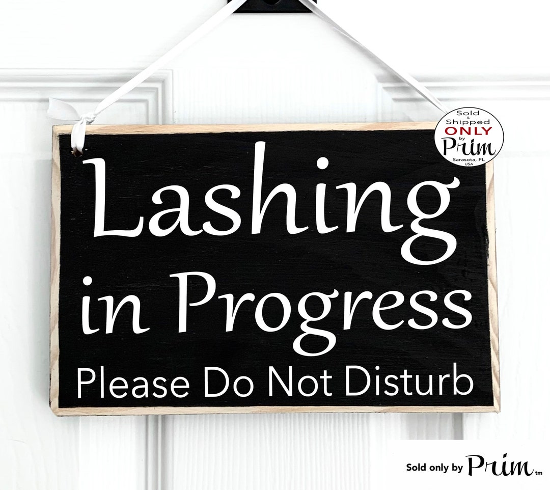 8x6 Lashing in Progress Please Do Not Disturb Custom Wood Sign | in ...
