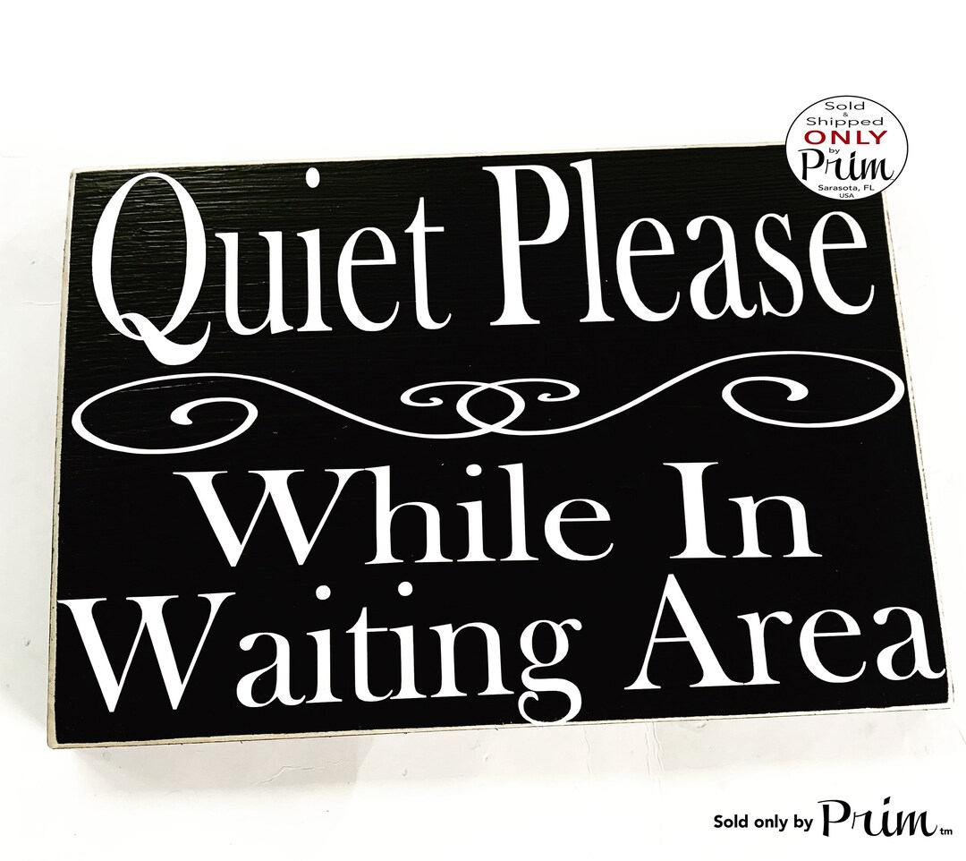 10x8 Quiet Please While in Waiting Area Custom Wood Sign in Session Spa ...