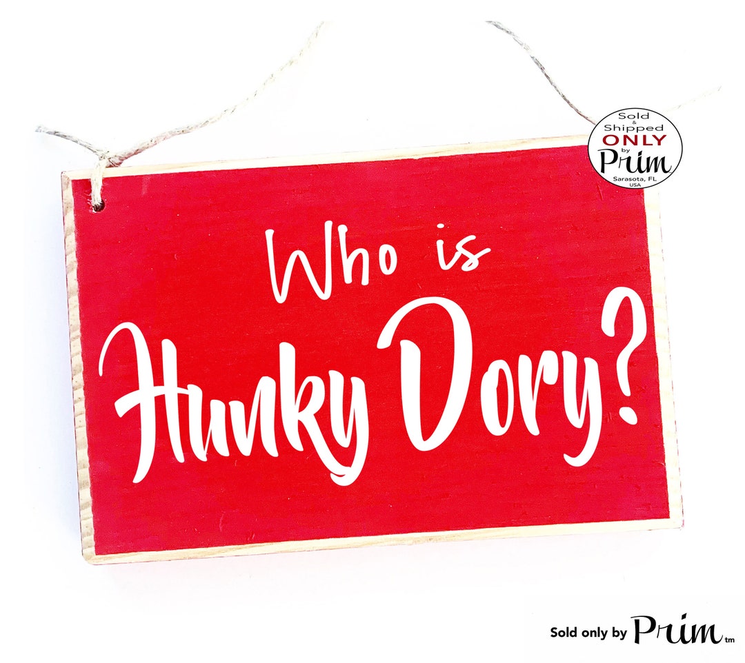 8x6 Who is Hunky Dory Funny Kathy Hilton Custom Wood Sign - Etsy