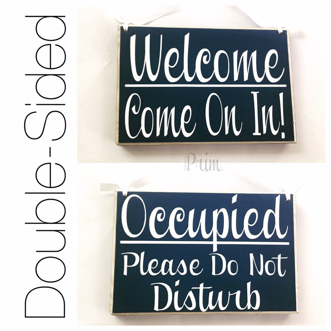 8x6 Occupied Please Do Not Disturb Welcome Come on in Custom Wood Sign ...