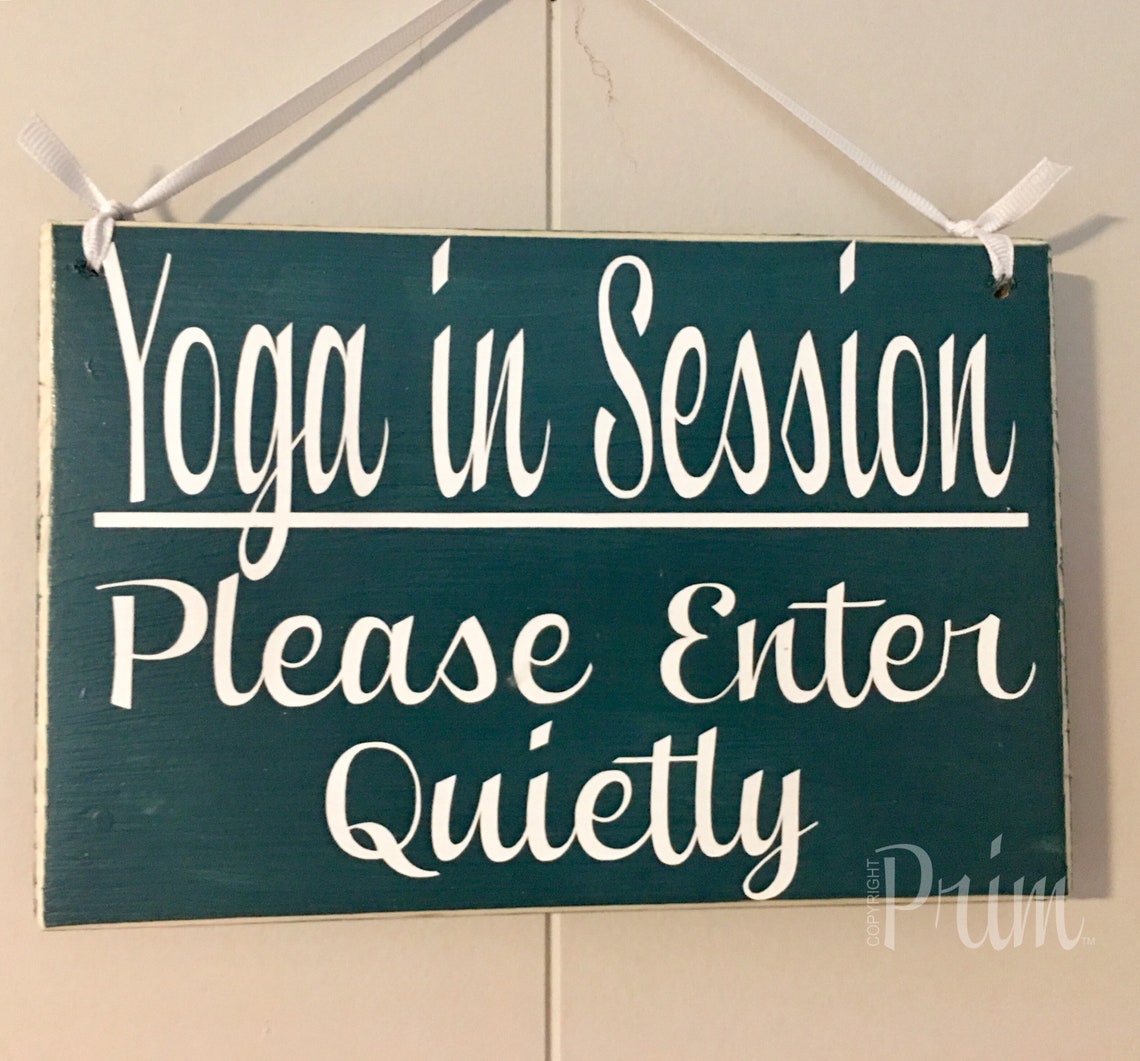 8x6 Yoga in Session Please Enter Quietly Custom Wood Sign | Etsy