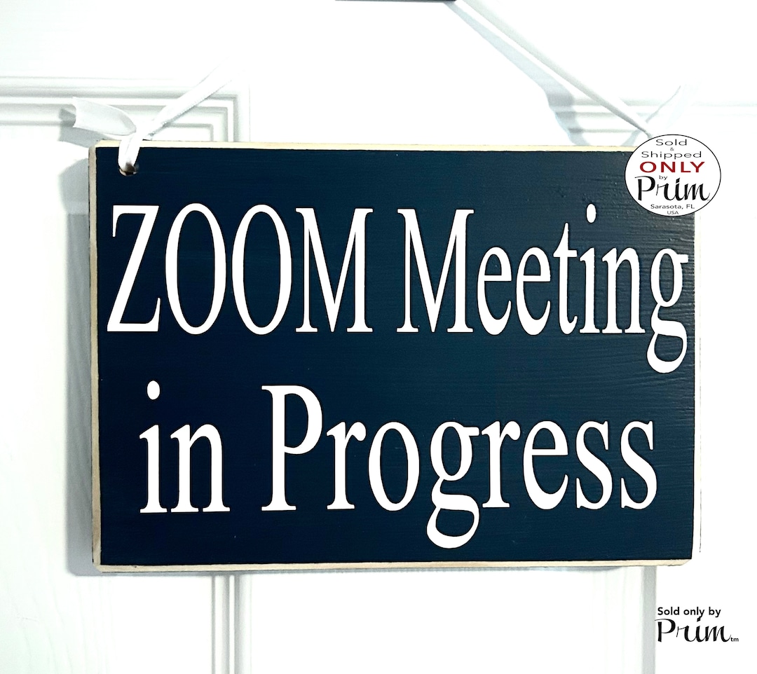 8x6 Zoom Meeting in Progress Custom Wood Sign Focus Time Please Do Not ...