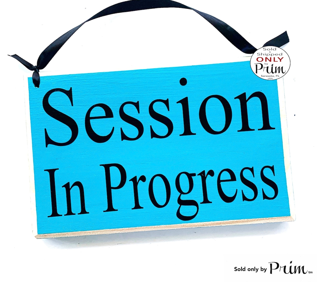 8x6 Session in Progress Custom Wood Sign Busy Please Do Not Disturb ...