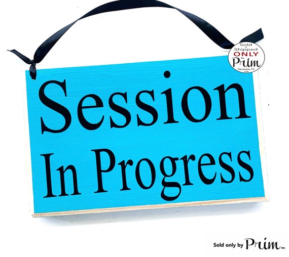 8x6 Session in Progress Custom Wood Sign Busy Please Do Not - Etsy