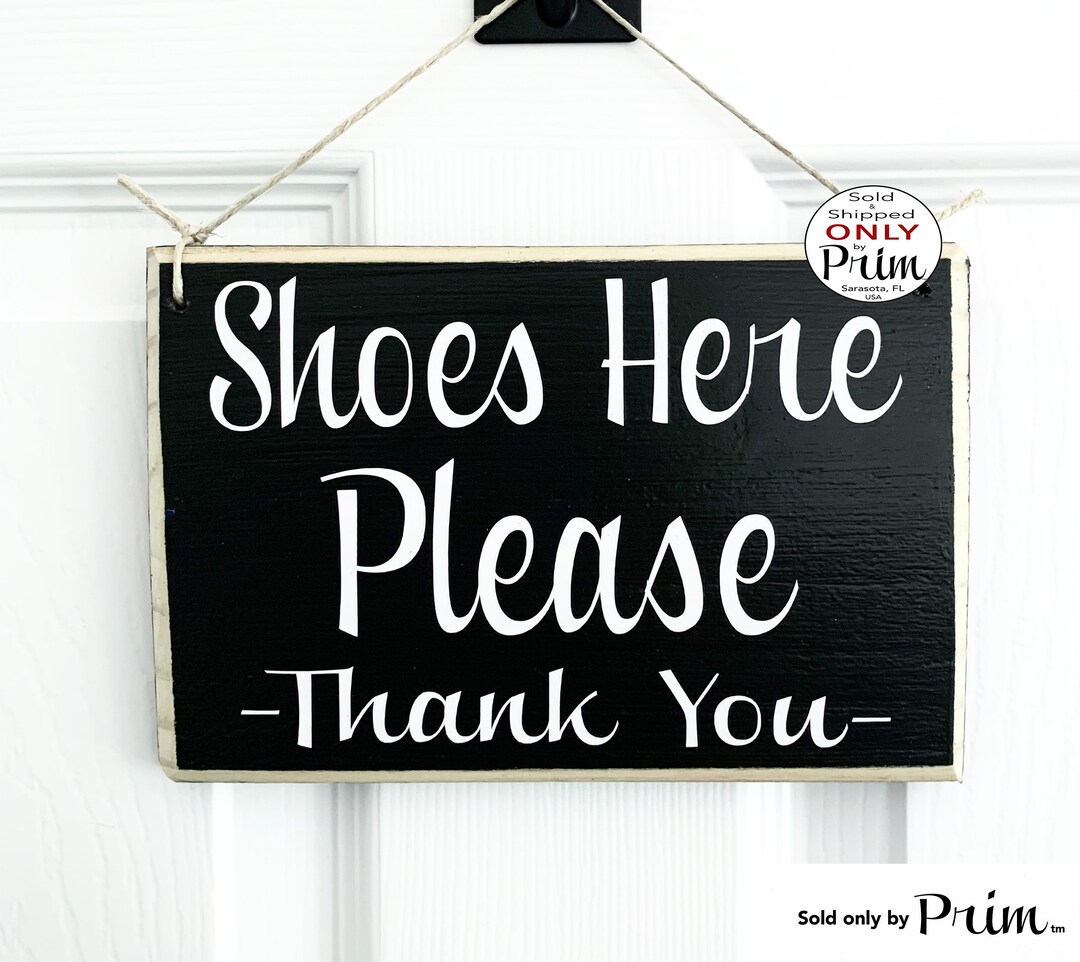 8x6 Shoes Here Please Thank You Custom Wood Sign Remove Your Shoes Bare ...