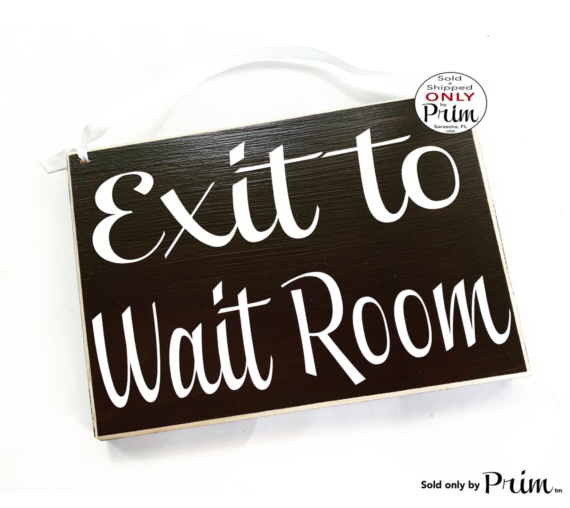 10x8 Exit to Wait Room Custom Wood Sign No Entry Business - Etsy