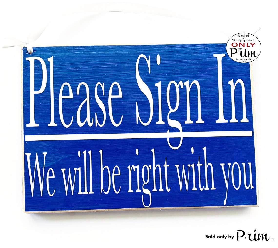 10x8 Please Sign in We Will Be Right With You Custom Wood Sign - Etsy