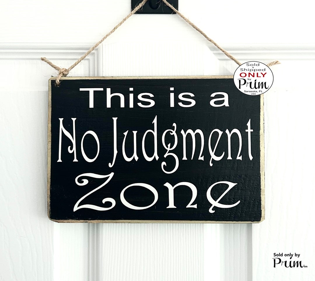 8x6 This is a No Judgment Zone Custom Wood Sign Namaste No Drama Be ...