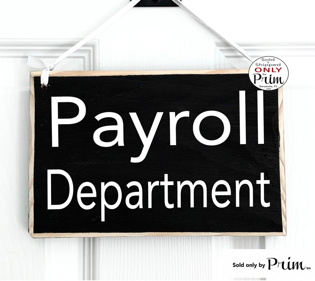 8x6 Payroll Department Custom Wood Sign Name Door Sign Printing ...