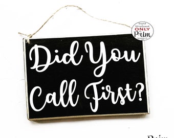 Did You Call First Front Door Signs - Etsy