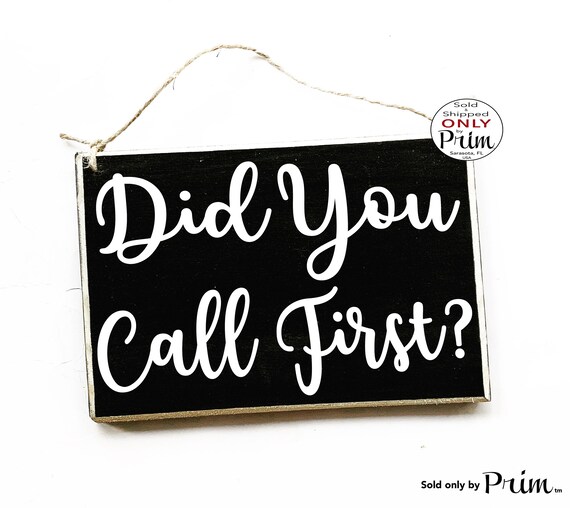 8x6 Did You Call First Custom Wood Sign Welcome Front Door | Etsy
